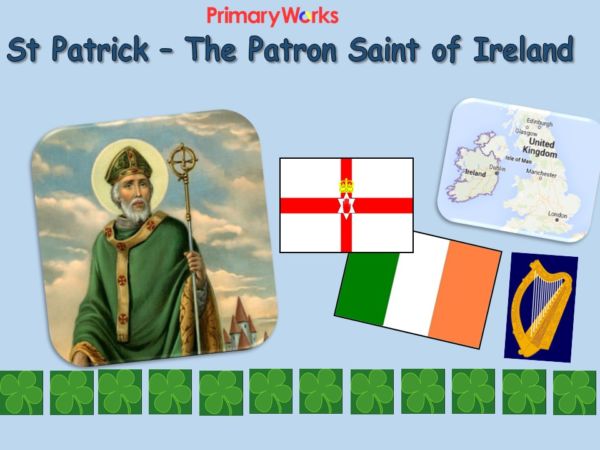 Patron Saint of Ireland | St Patrick's Day assembly ks1 & ks2 ...