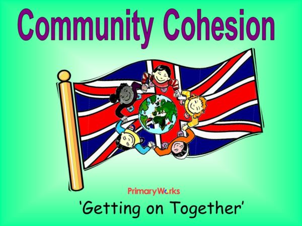 Community cohesion in primary PowerPoint for INSET for British Isles ...