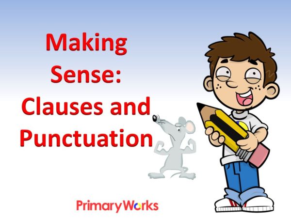 Writing sentences PowerPoint | teaching Ks2 making sense using clauses ...