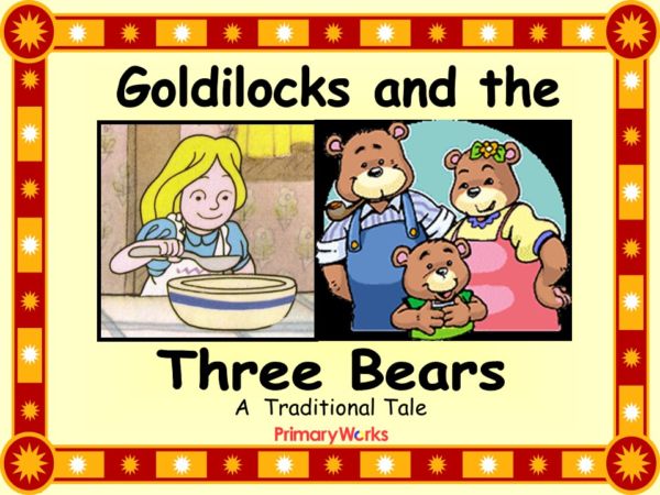 Goldilocks and the Three Bears | Traditional tale for teaching Primary ...