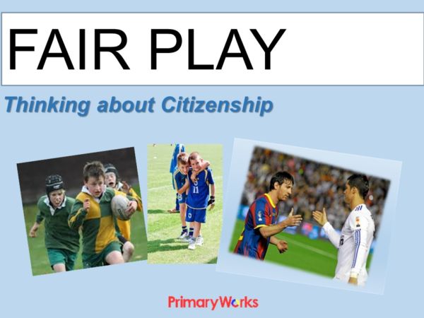 Fair Play Citizenship PowerPoint for PSHCE lesson or assembly | Fair ...
