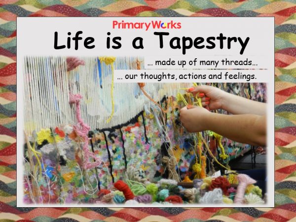 Life is a Tapestry - A PSHE and assembly PowerPoint for KS1 or KS2 ...